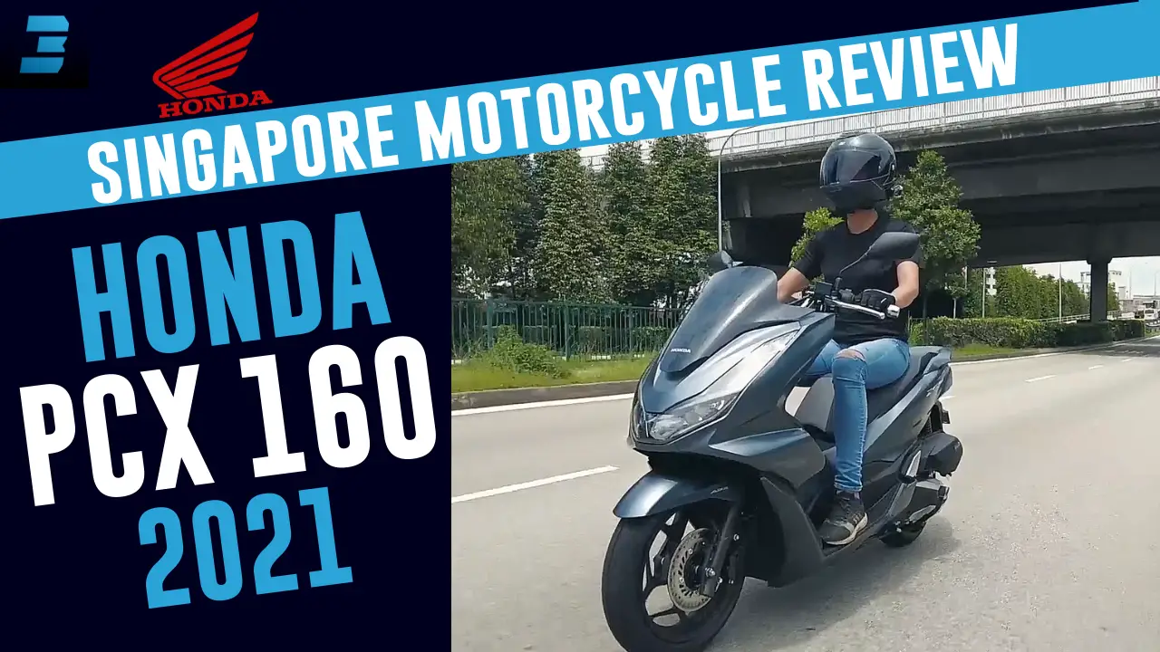 2021 HONDA PCX 160 | SINGAPORE MOTORCYCLE REVIEW - The TRI333PLE Column ...